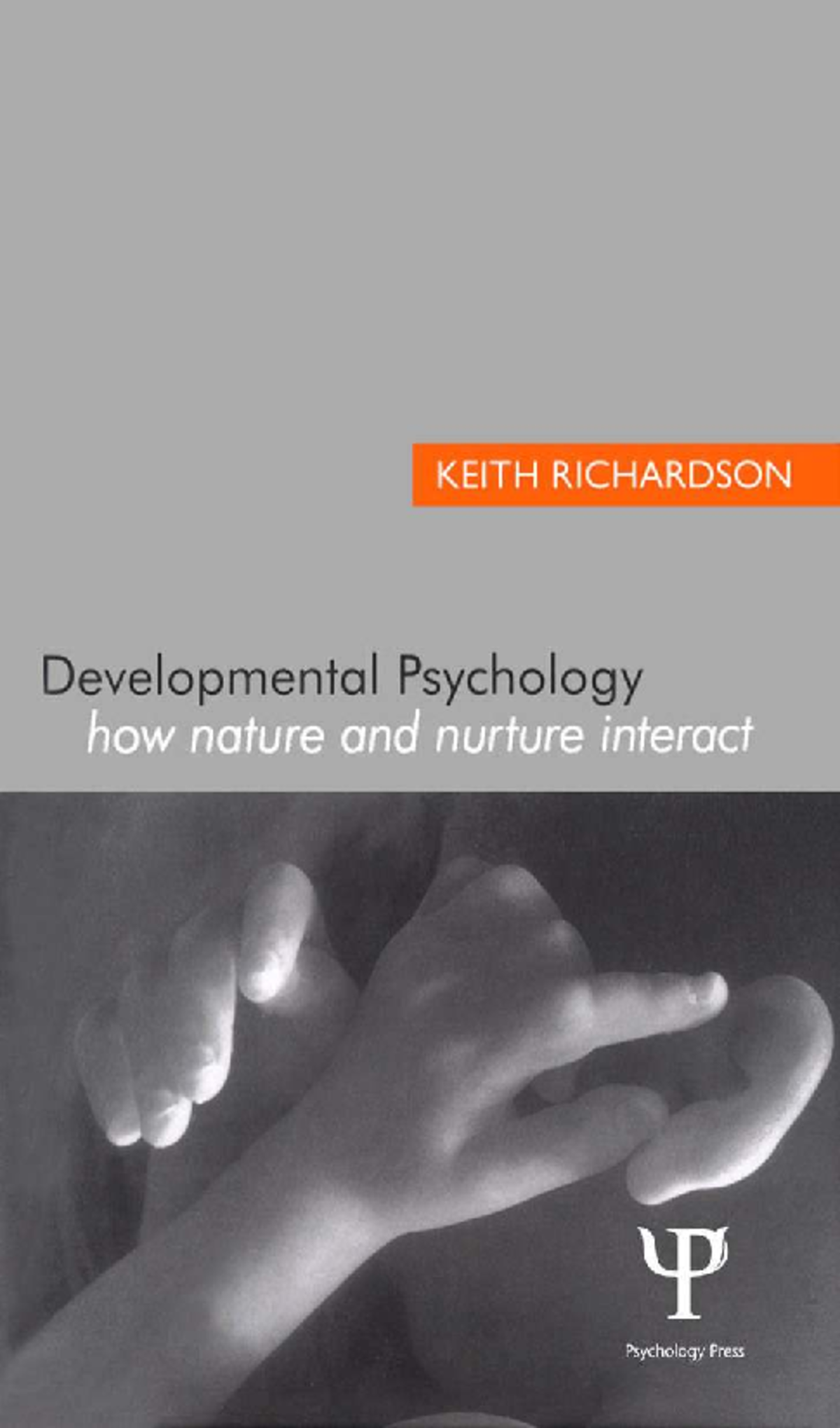 Developmental Psychology (PSY 101): Nature and Nurture Interactions ...
