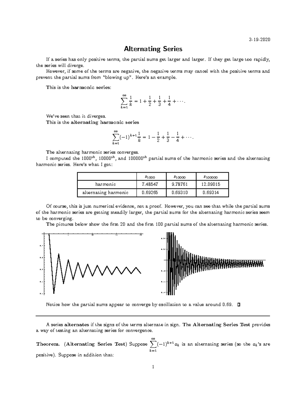 Alternating-series - 3-19- Alternating Series If a series has only positive terms, the partial ...