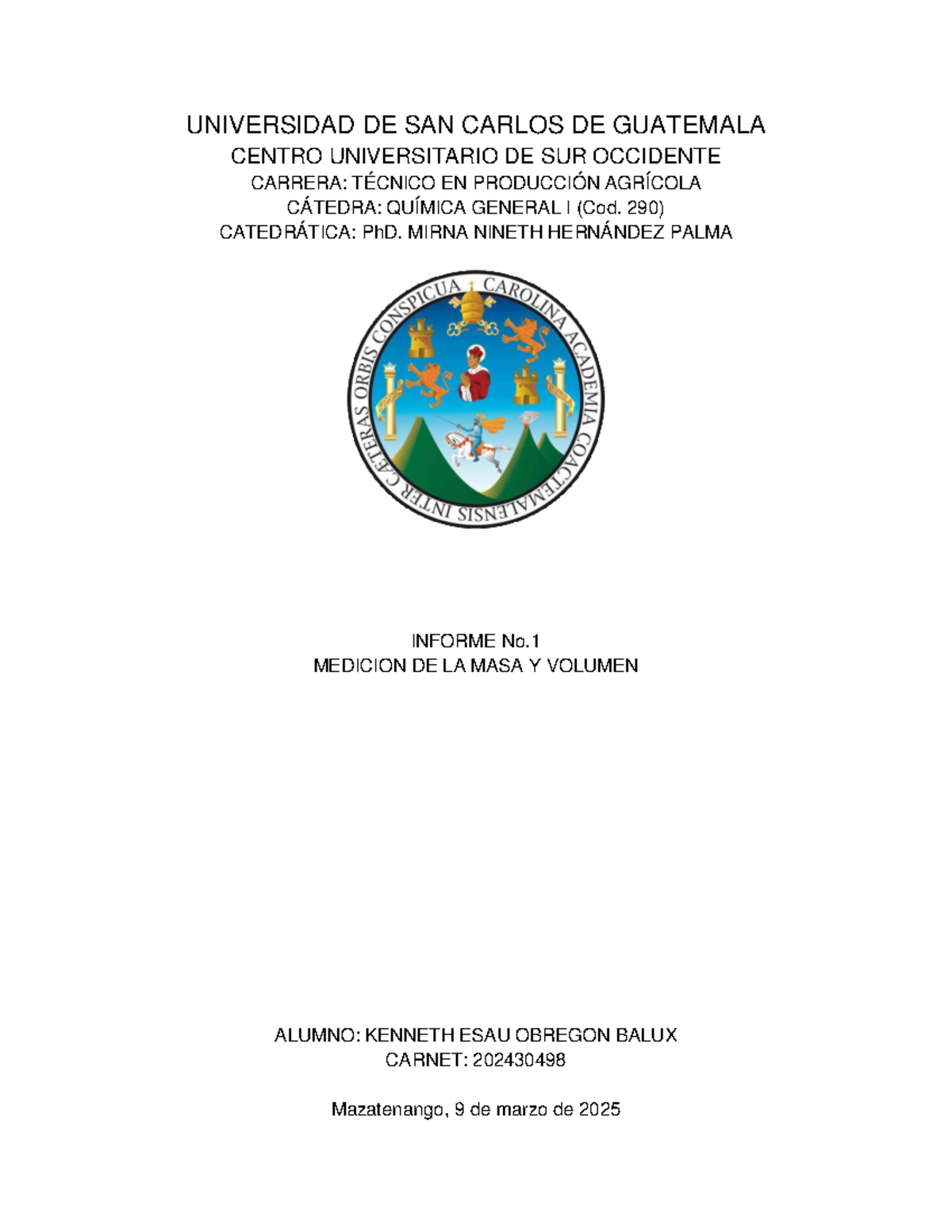 Informe No.1: Medición de Masa y Volumen en Química General I (Cod. 290 ...