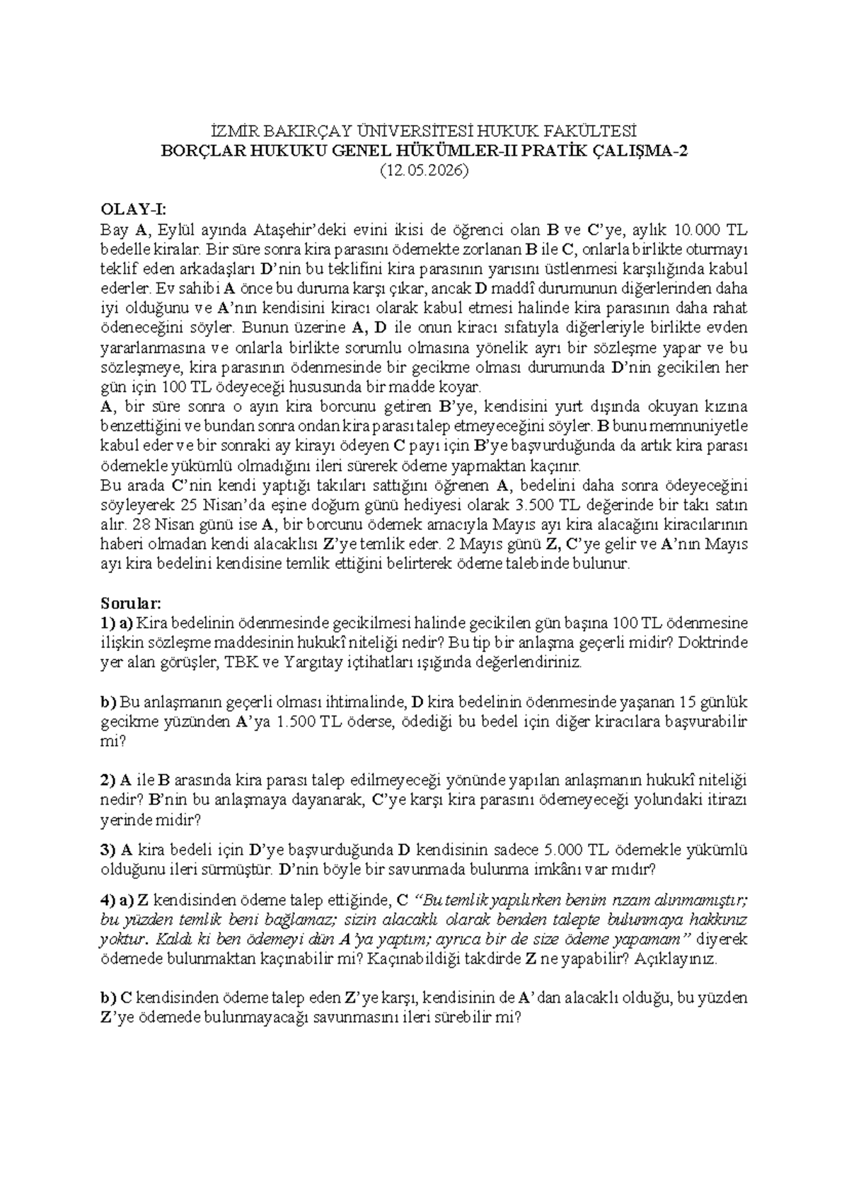 İZMİR BAKIRÇAY ÜNİVERSİTESİ HUKUK FAKÜLTESİ BORÇLAR HUKUKU PRATİK ...