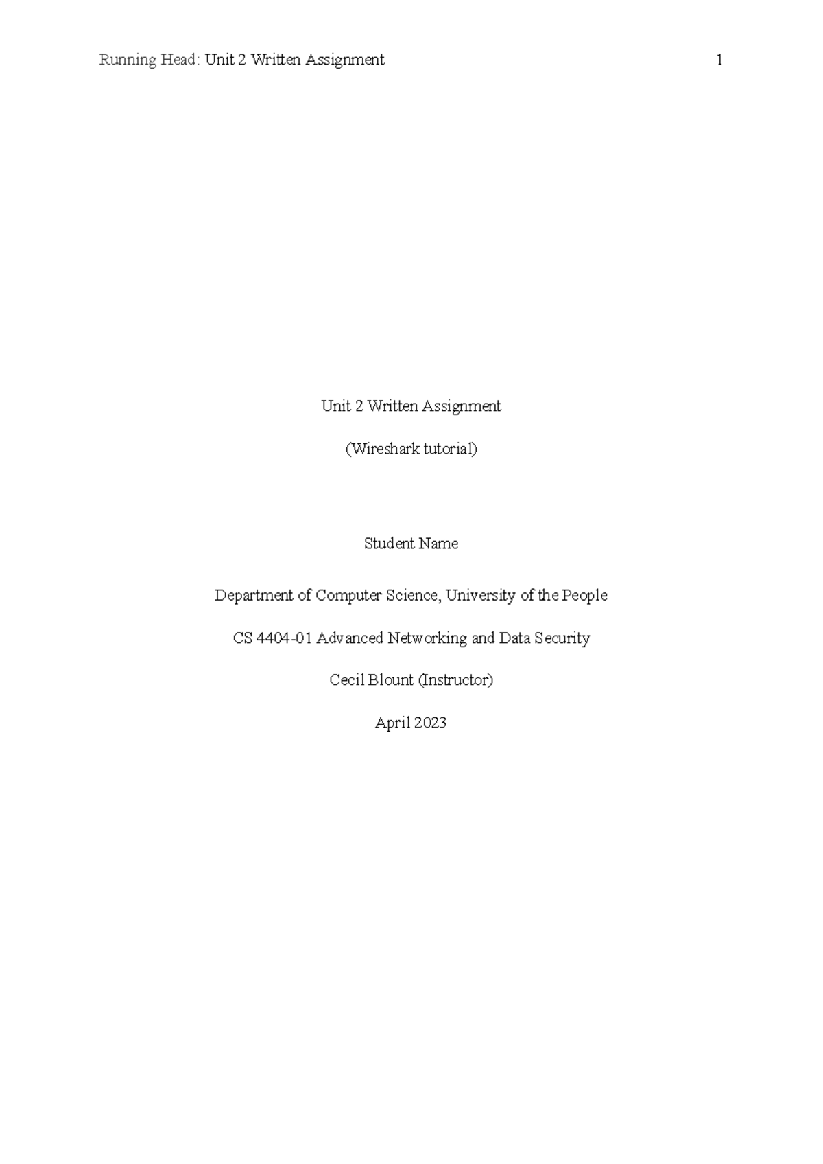 Unit 2 CS 4404 Advanced Networking Assignment - Running Head: Unit 2 ...