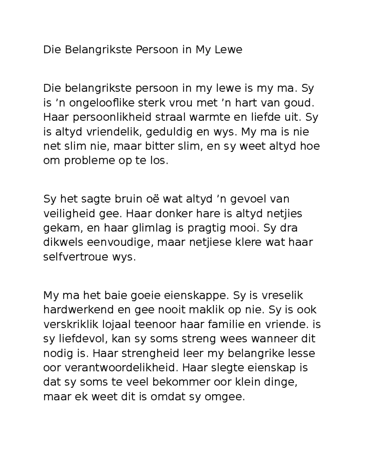Afrikaans Essay: Die Belangrikste Persoon in My Lewe - Studocu