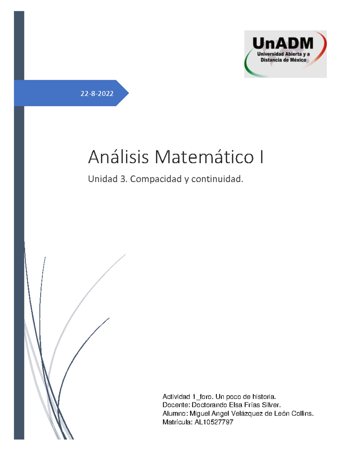MAMT1 U3 AF MIVC - ejercicicios resueltos - 22-8- An·lisis Matem·tico I Unidad 3. Compacidad y ...