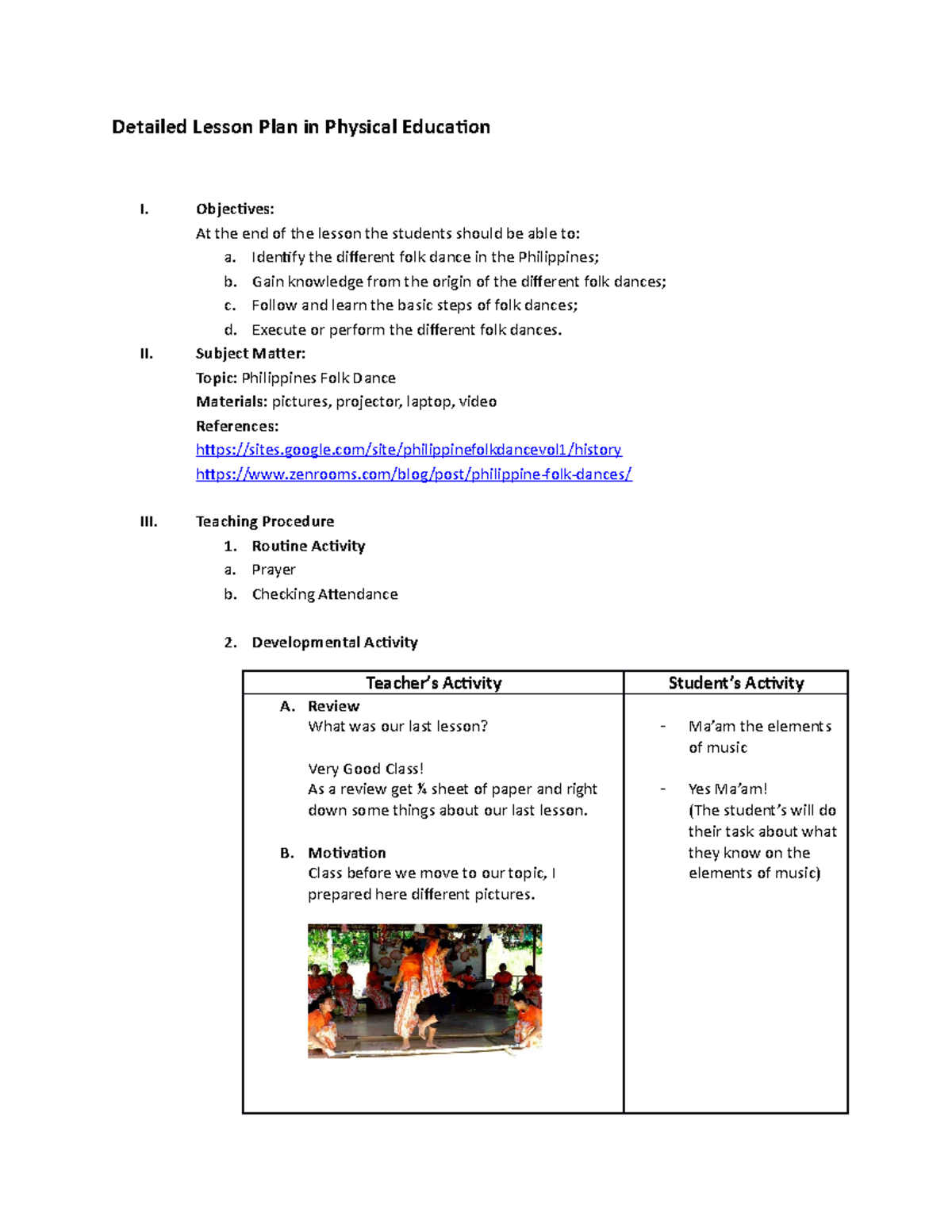 Detailed Lesson Plan in Physical Education - Objectives: At the end of ...