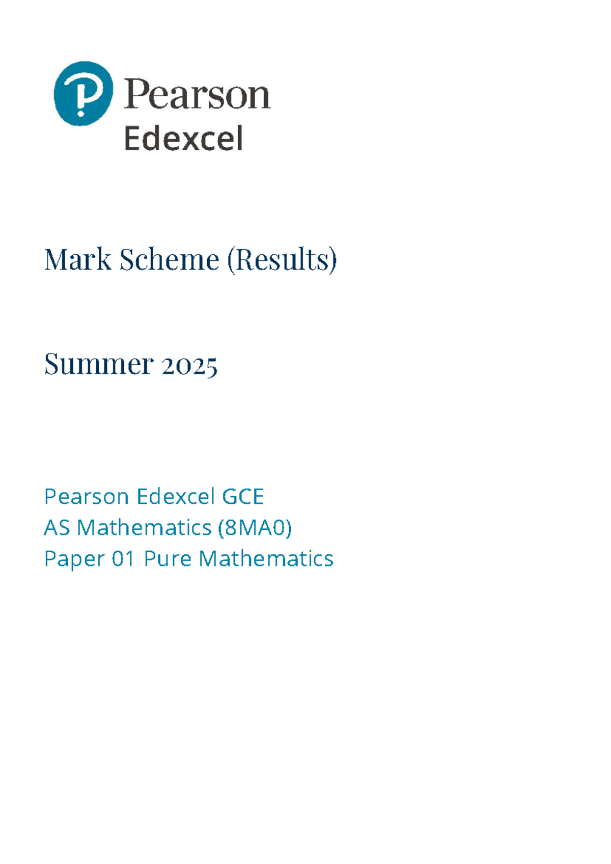 Mark Scheme for 8MA0-01 AS Pure Mathematics - June 2025 - Studocu