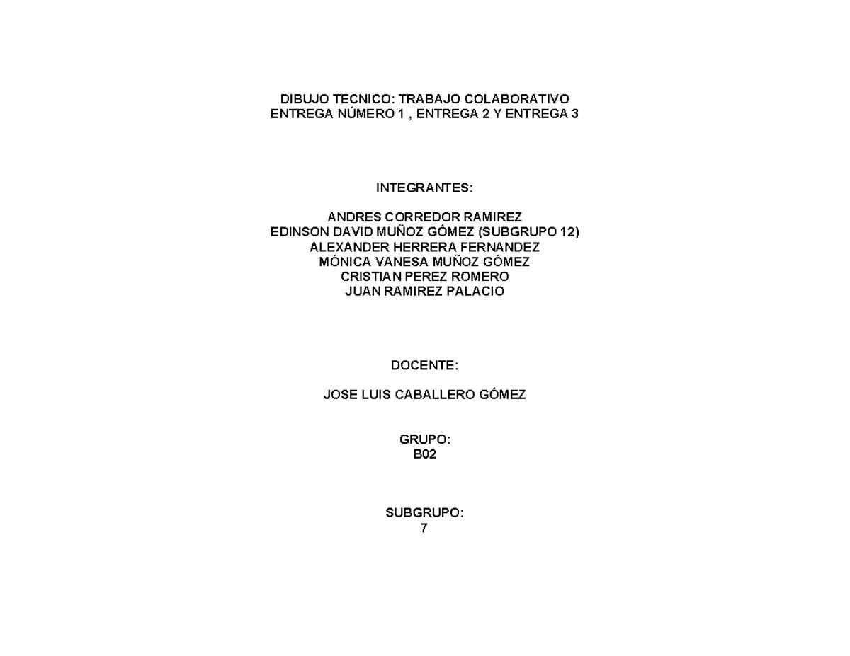 DIBUJO TECNICO: TRABAJO COLABORATIVO ENTREGA 1, 2 Y 3 - B02 - Studocu