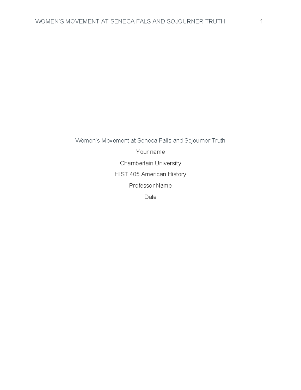 HIST 405 Case Study: Women's Movement at Seneca Falls & Sojourner Truth ...