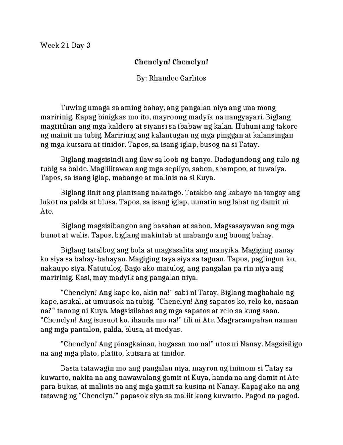 Story WEEK 20 40 - Week 21 Day 3 Chenelyn! Chenelyn! By: Rhandee ...