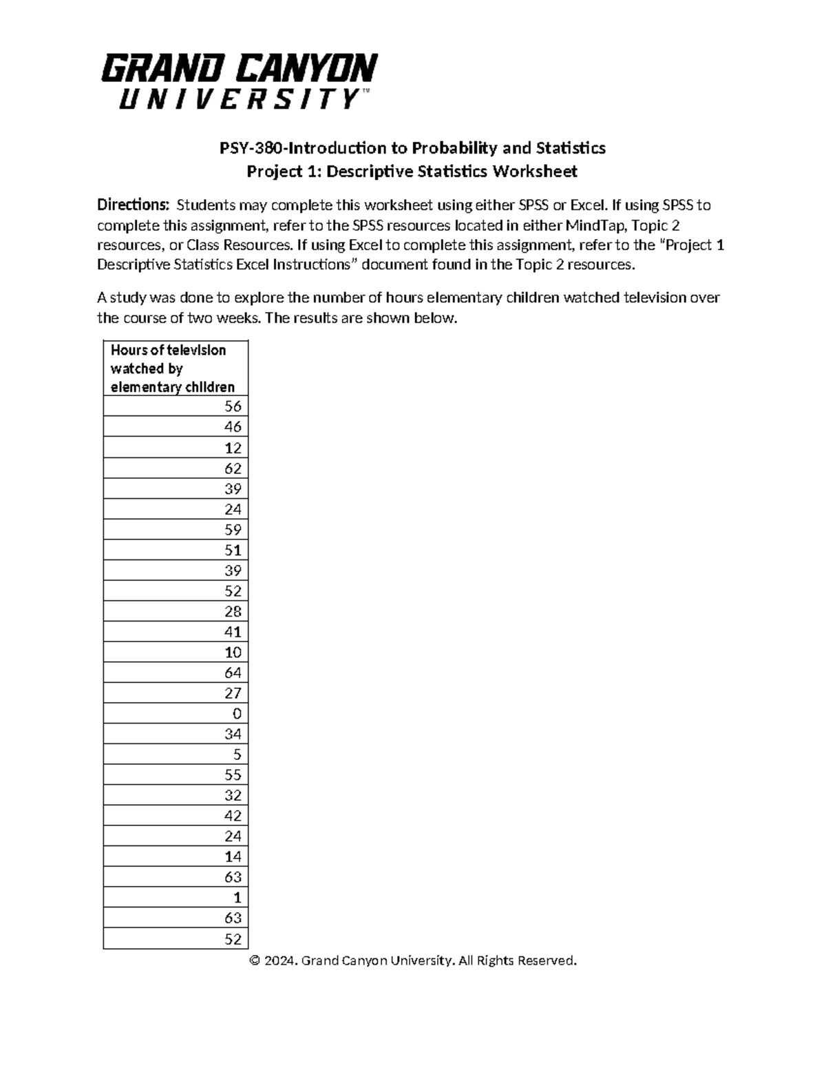 PSY 380 Project 1: Descriptive Stats Worksheet for Elementary TV Hours ...