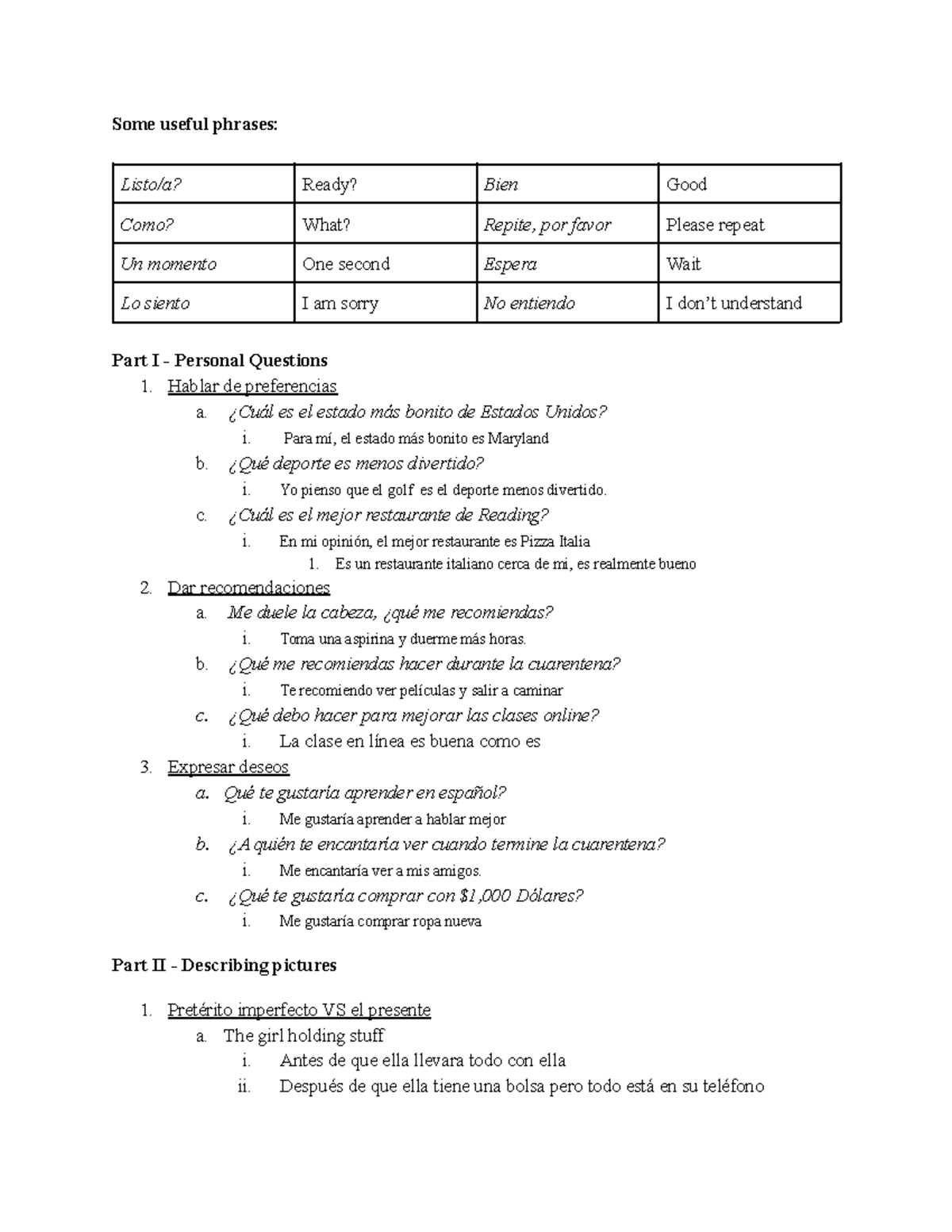 Spanish 201 - Oral Exam Study Guide - Some useful phrases: Listo/a ...
