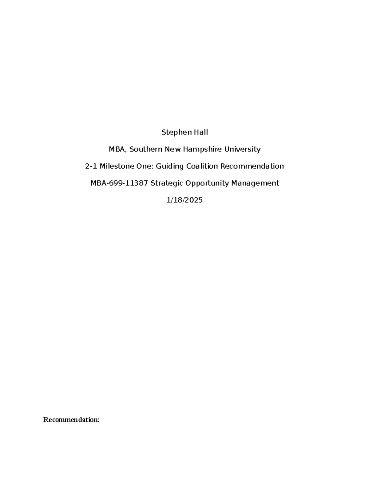 MBA-699 Milestone One - Stephen Hall MBA, Southern New Hampshire ...