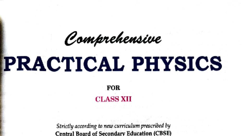Comprehensive Practical Physics for Class XII: Experiments and Theory ...