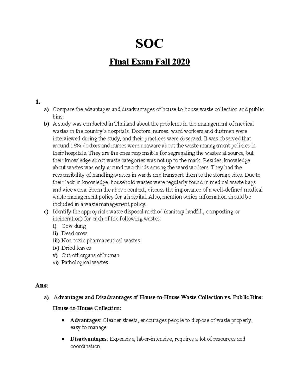 SOC Final Fall20 (Solved) - SOC Final Exam Fall 2020 1. a) Compare the ...