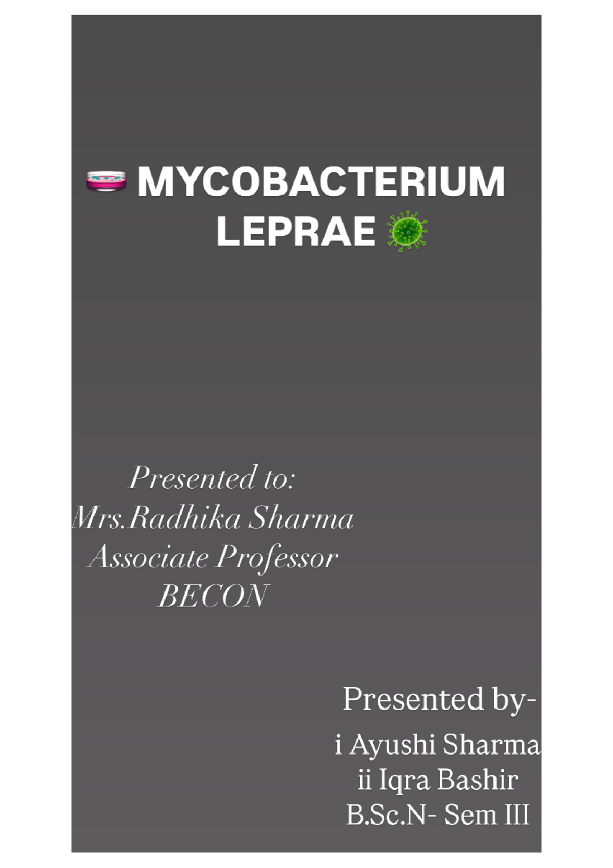 MYCOBACTERIUM LEPRAE: Understanding Leprosy and Its Impact - Studocu