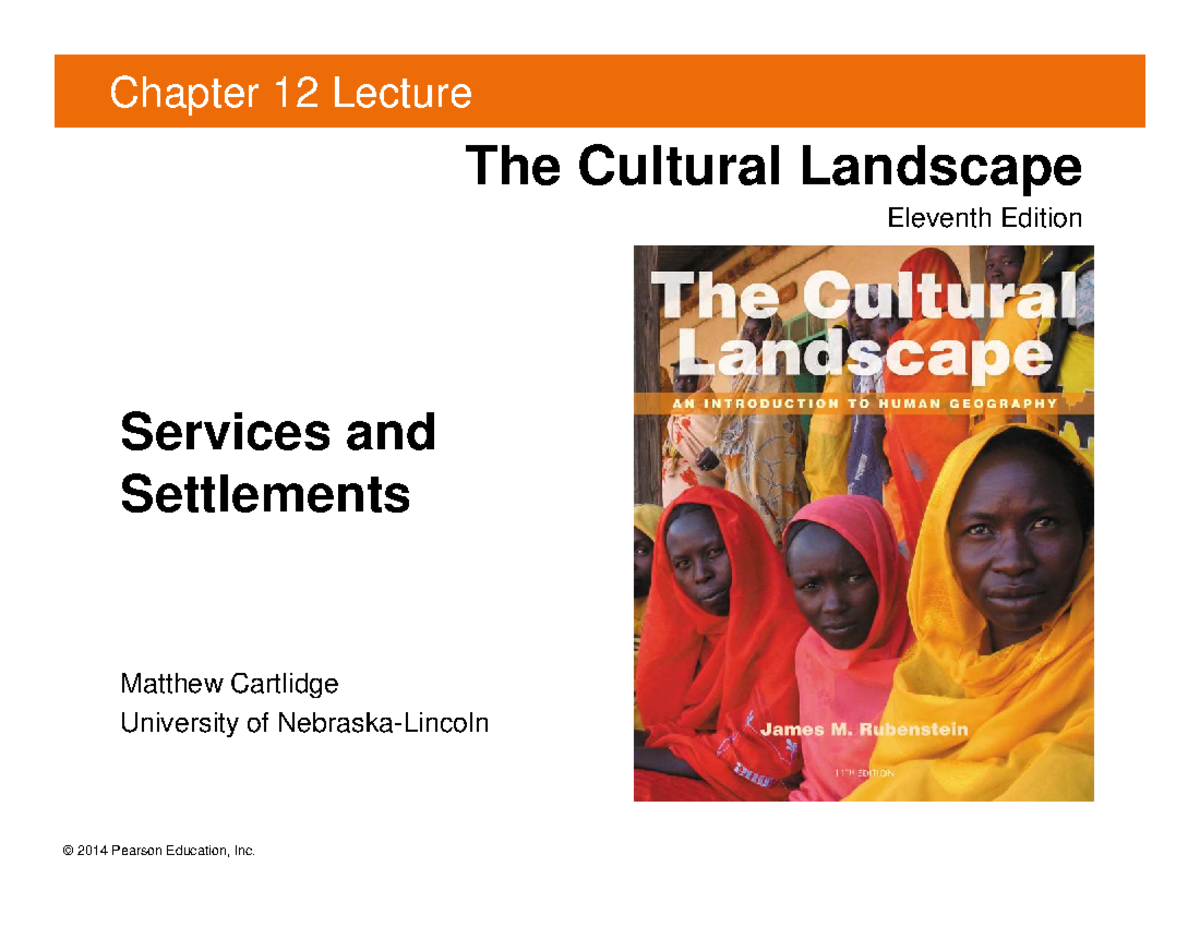 Chapter 12 Lecture: The Cultural Landscape - Services & Settlements ...