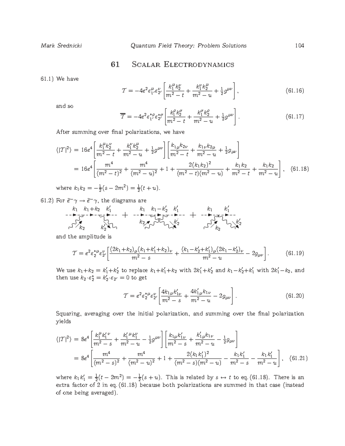 Srednicki 104 Quantum Field Theory: Problem Solutions on Scalar ...