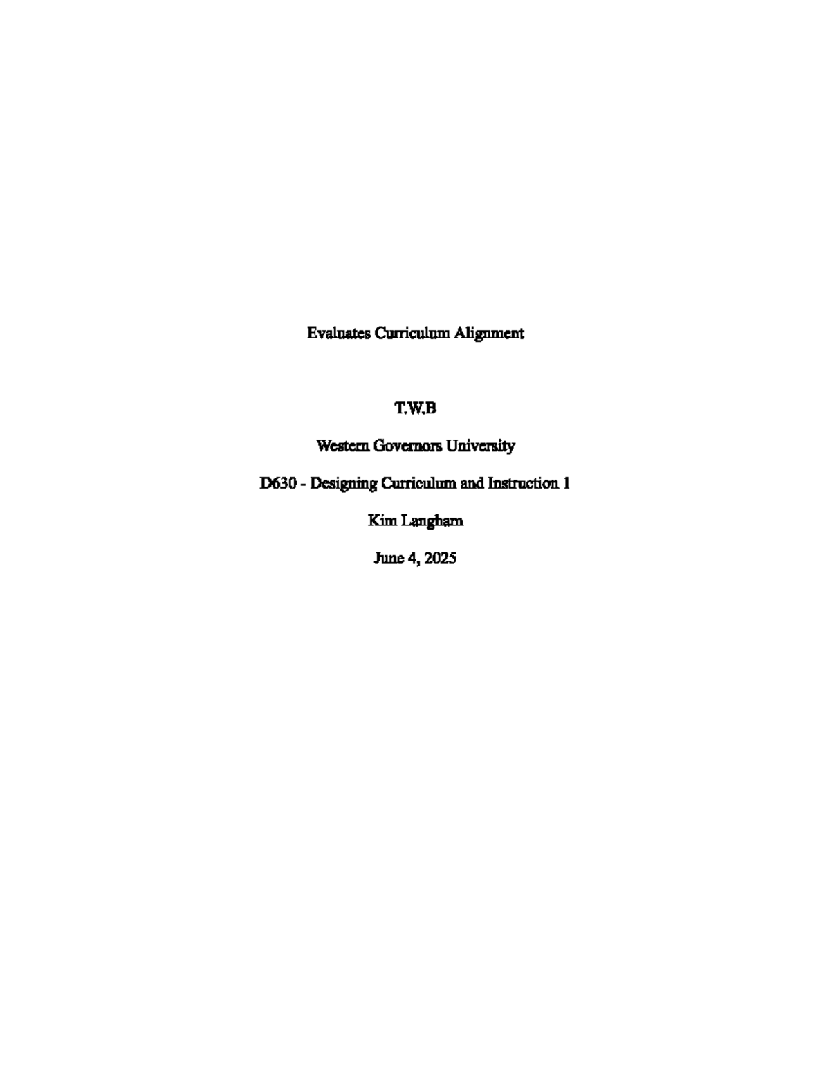 D630 GGN1 Task 3: Evaluating Curriculum Alignment for Argumentative ...