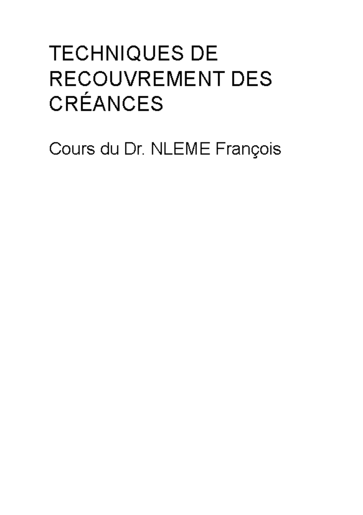 Techniques de Recouvrement des Créances - Cours Dr. NLEME Franҫois ...