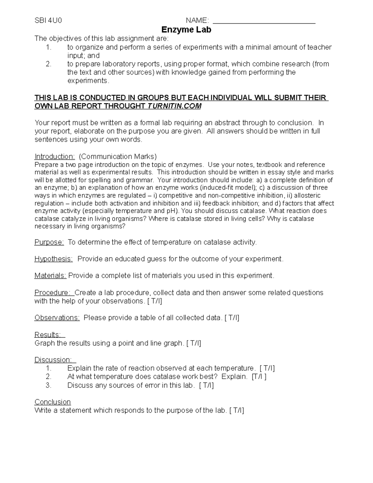 Enzyme Lab - SBI 4U0 NAME: Enzyme Lab The objectives of this lab ...