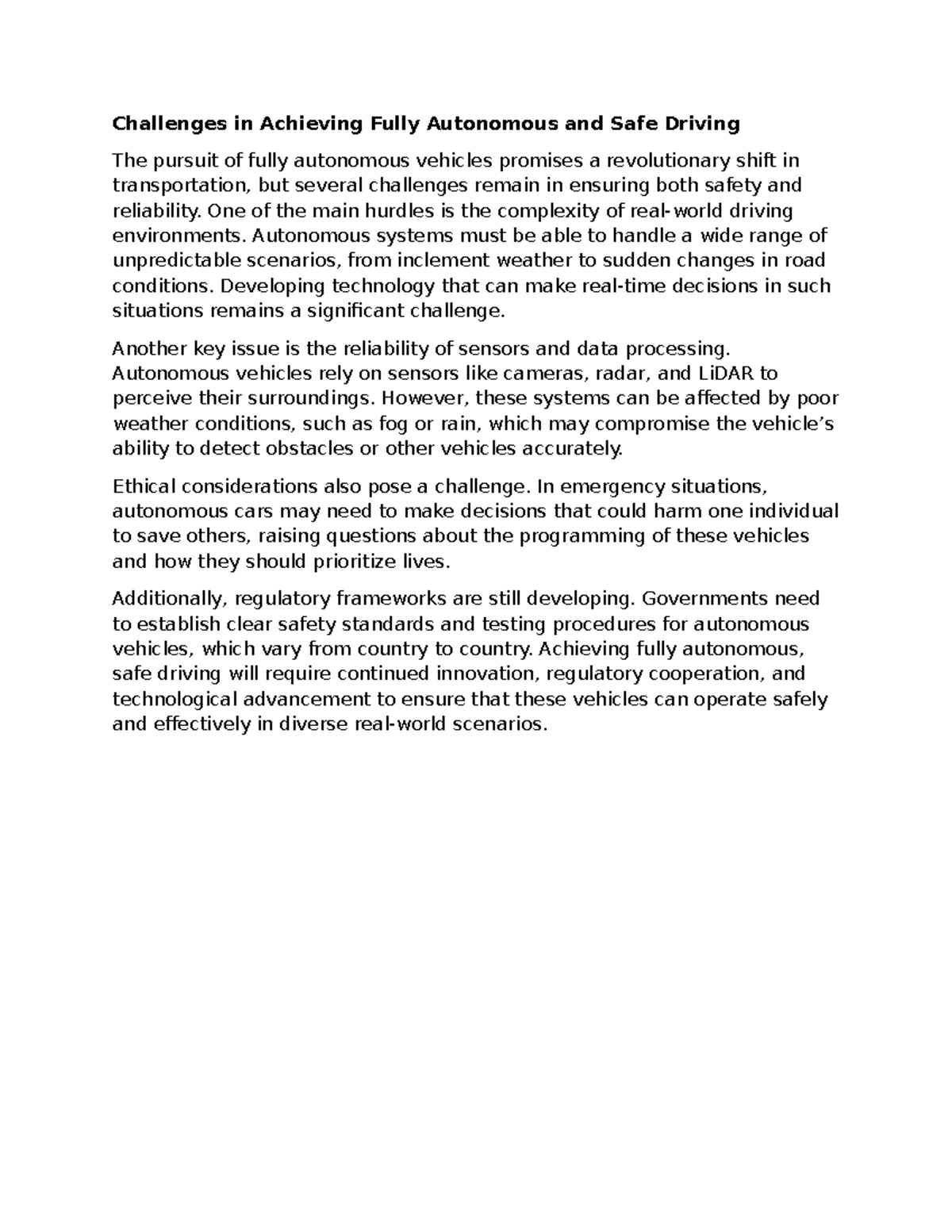Challenges in Achieving Fully Autonomous and Safe Driving - One of the ...