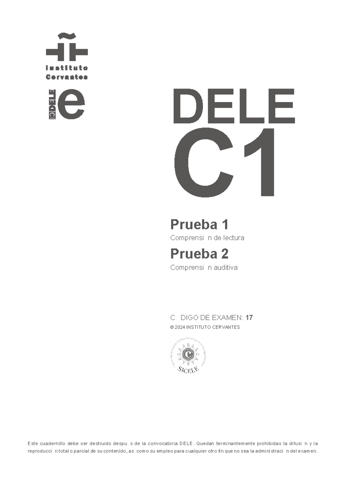 DELE C1 0424 Prueba 1 y 2: Comprensión de Lectura y Auditiva - Studocu