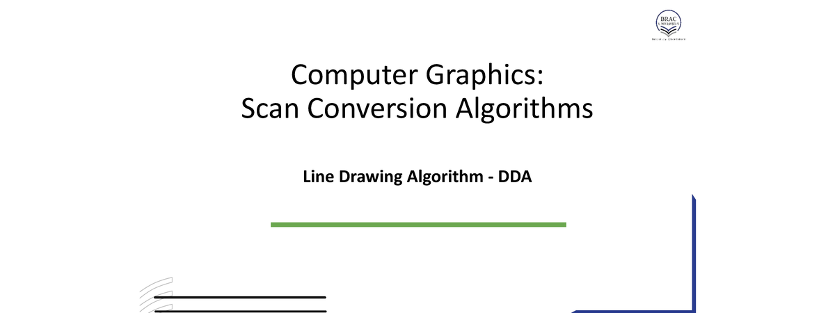Computer Graphics: DDA Scan Conversion Algorithms (MPL) - Studocu