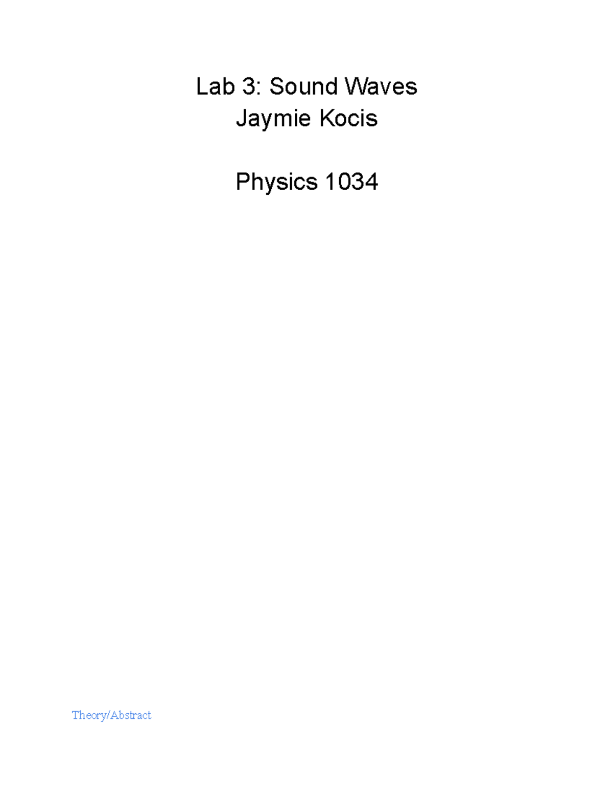 Lab 3: Sound Waves Analysis and Results - Physics 1034 - Studocu