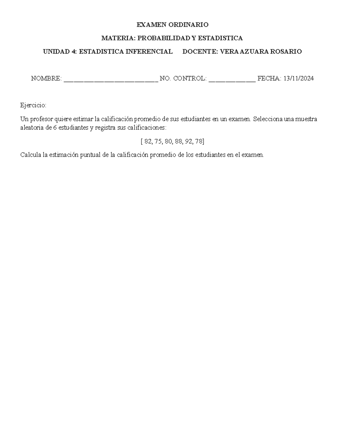 Examen Ordinario U4: Estimación Promedio en Probabilidad y Estadística ...