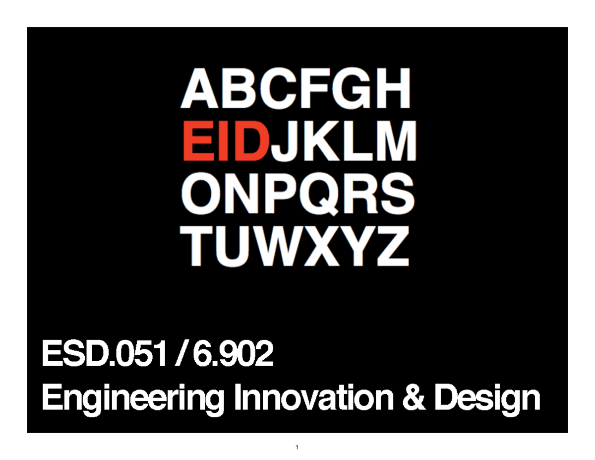 ESD.051 Engineering Innovation Design 1: Design Process & Evaluation ...