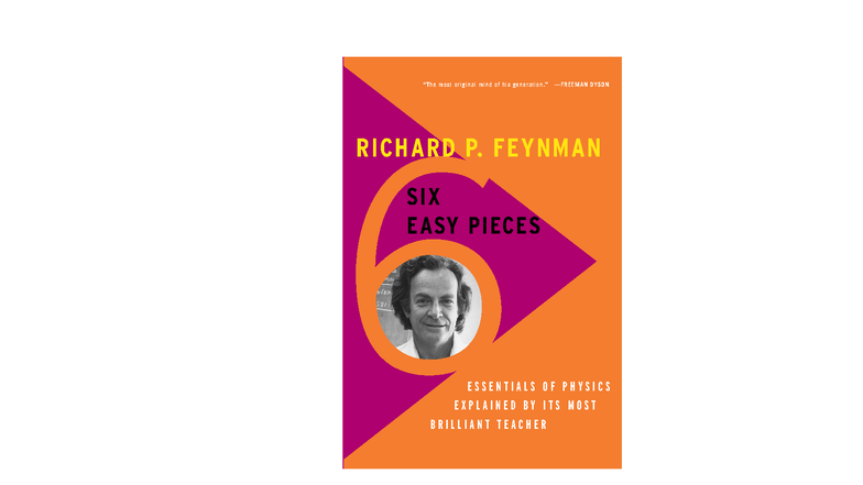 Six Easy Pieces (Feynman R.P., Leighton R.B., Sands M.) (Z-Library) - 5 ...