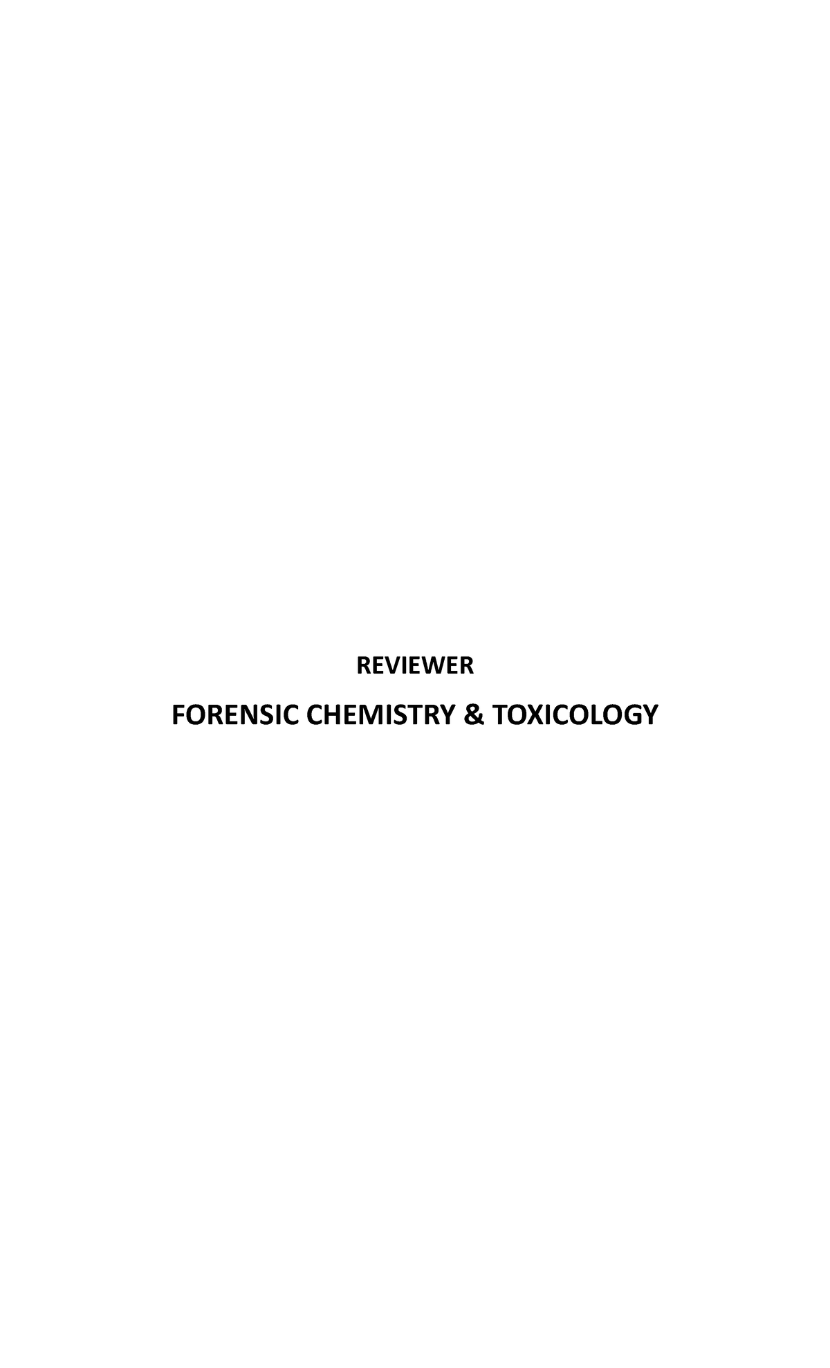 Forensic Chemistry & Toxicology Reviewer: Key Principles & Methodology ...