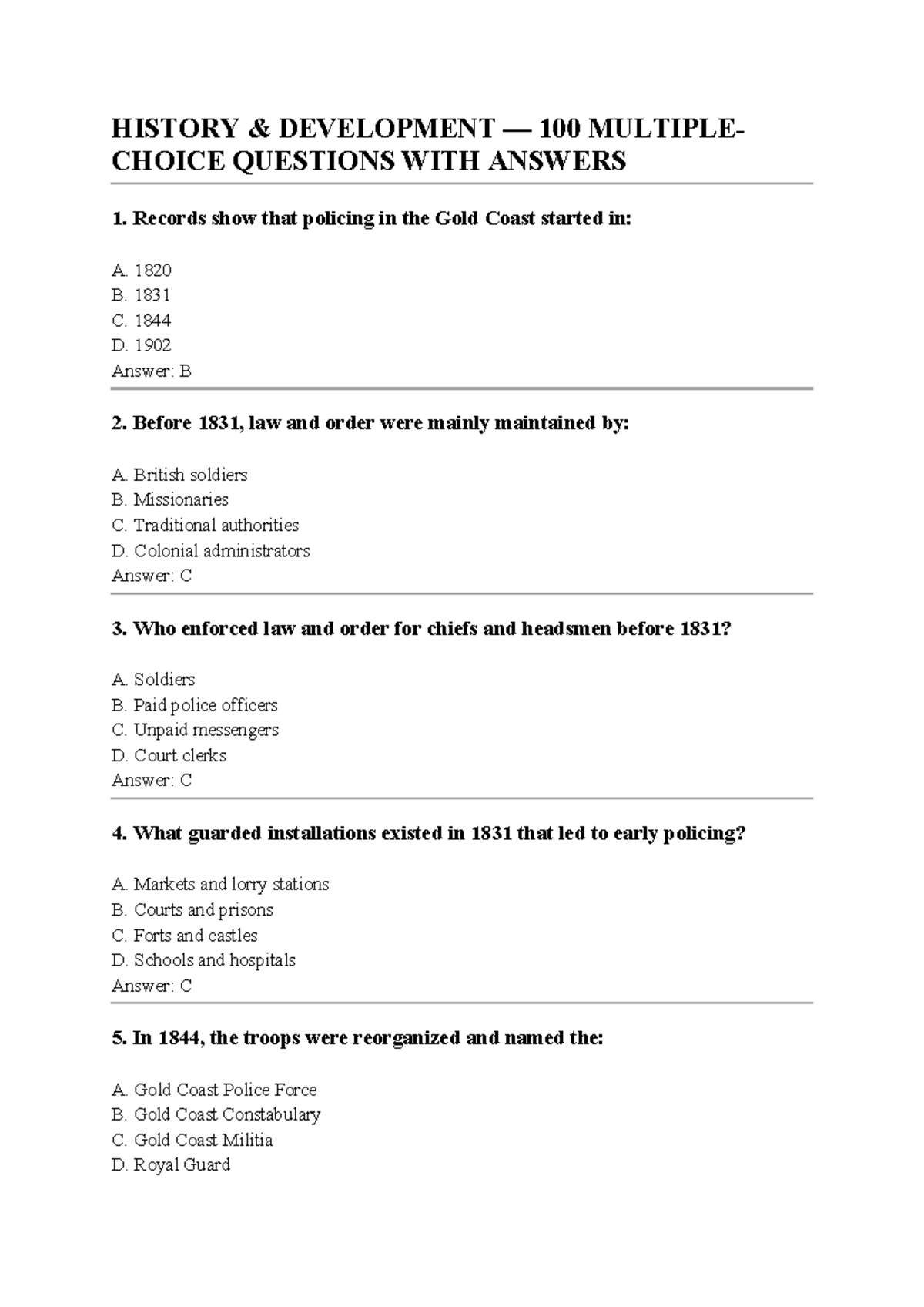 HISTORY DEVELOPMENT 100 MCQs ON GOLD COAST POLICING WITH ANSWERS - Studocu