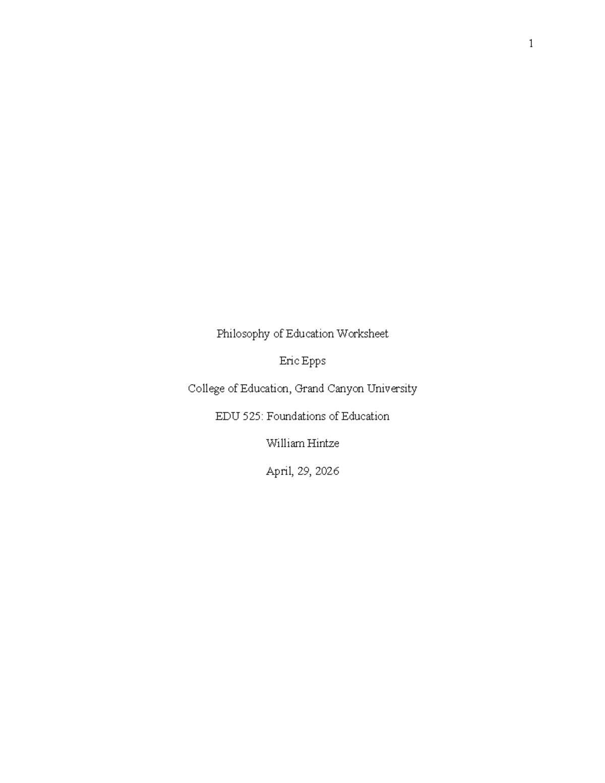 EDU 525: Philosophy of Education Worksheet and Personal Reflection ...