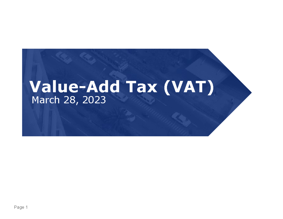 Value-Added-Tax - lecture - Value-Add Tax (VAT) March 28, 2023 ...