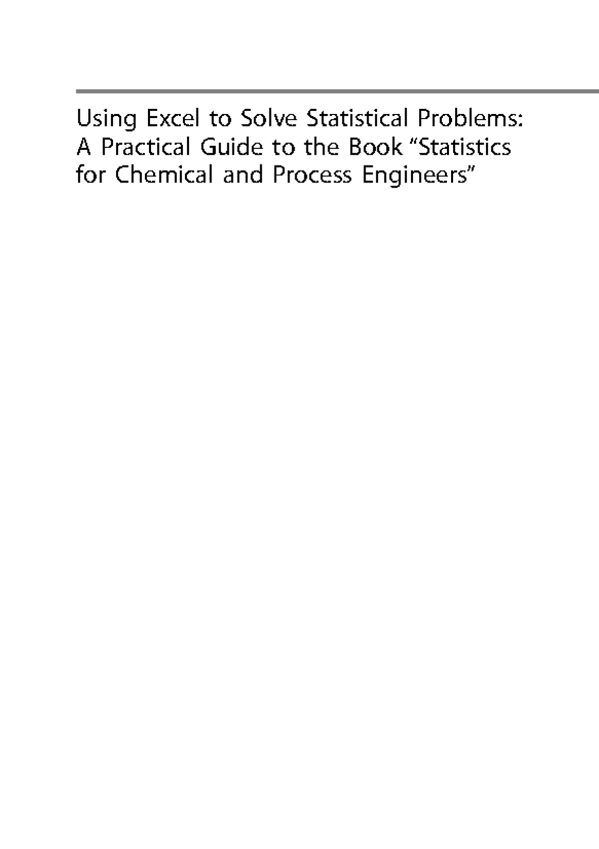 Using Excel for Statistical Problem Solving: A Guide for Chem & Process ...