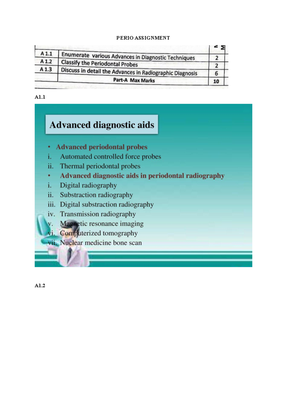 Perio Assignment - Dentistry - PERIO ASSIGNMENT A 1. A1. PART B B.1 ...