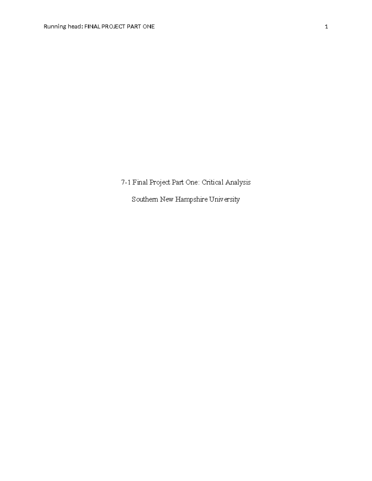 IDS 400 7 1 Final Project Part One - Running head: FINAL PROJECT PART ONE 1 7-1 Final Project ...