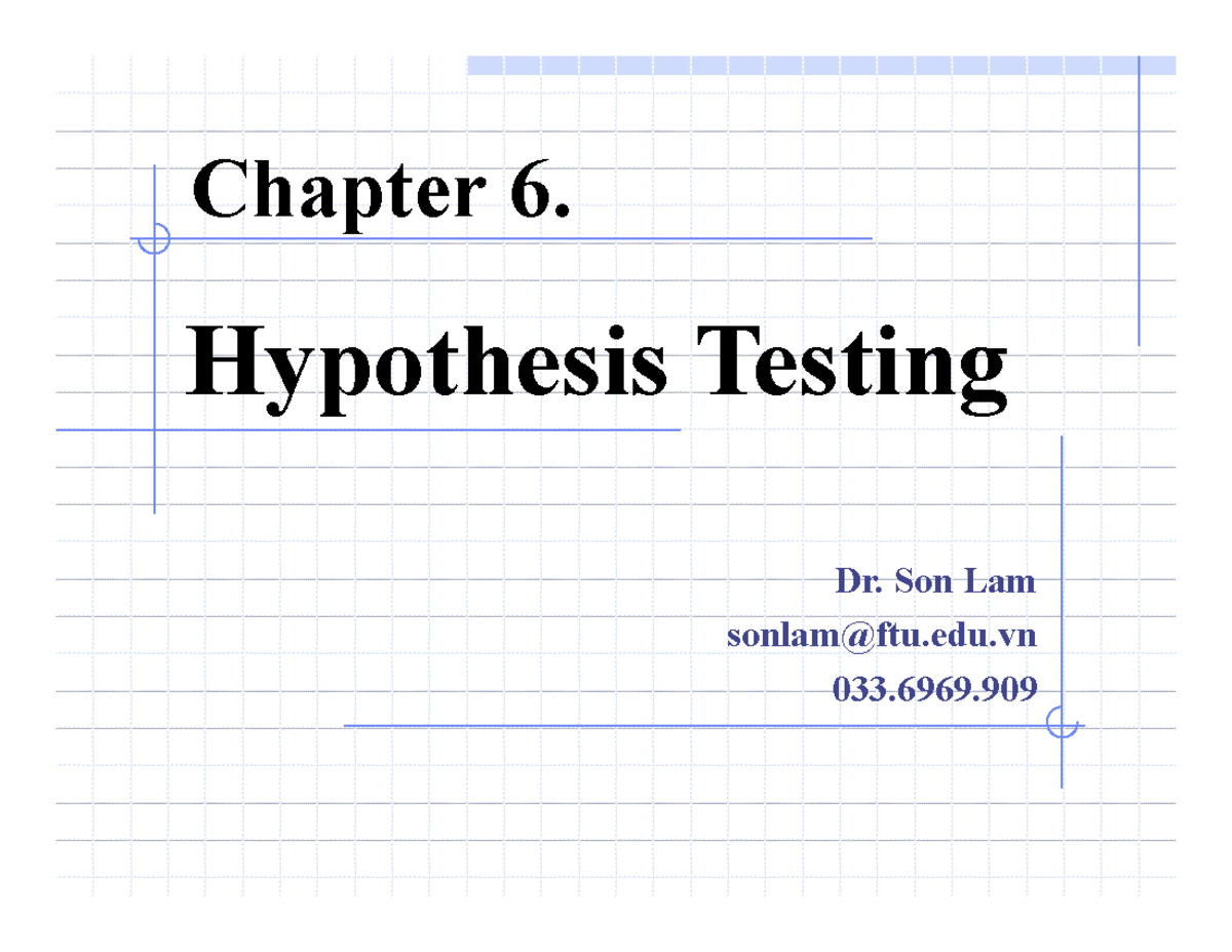 CHAP 6: Hypothesis Testing Overview - Dr. Son Lam 033.6969.909 - Studocu