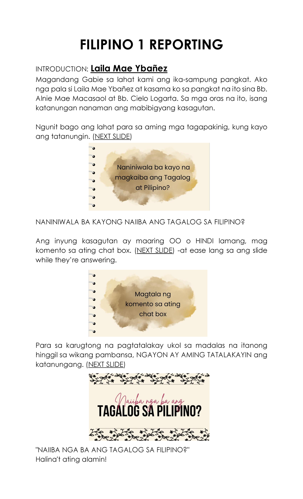 FIL1 P10- Reporting - FILIPINO 1 REPORTING INTRODUCTION: Laila Mae ...