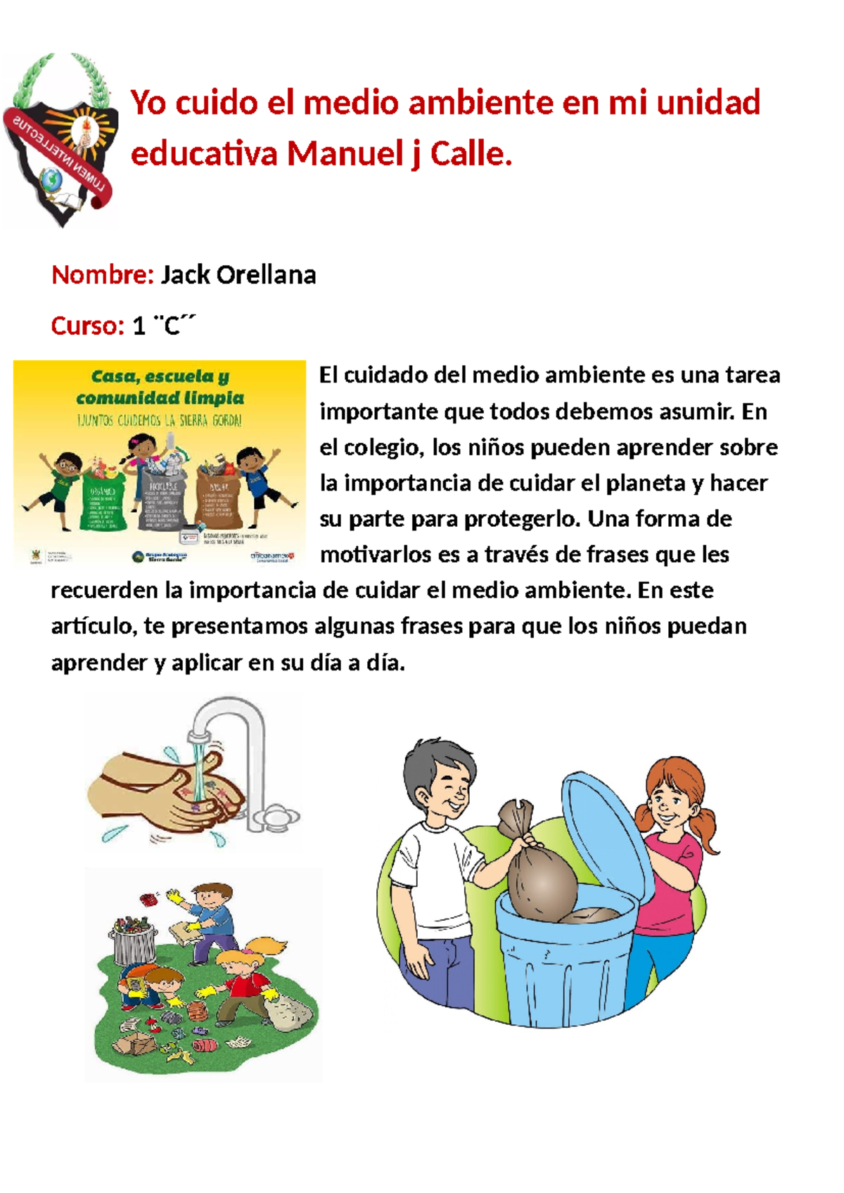 Yo cuido el medio ambiente en mi unidad educativa Manuel j Calle ...