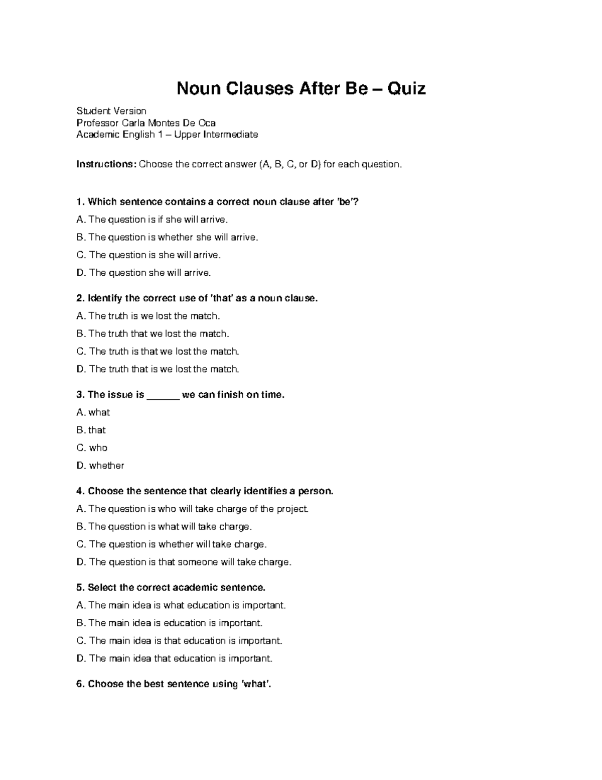 Noun Clauses After Be Quiz - Academic English 1 - Studocu