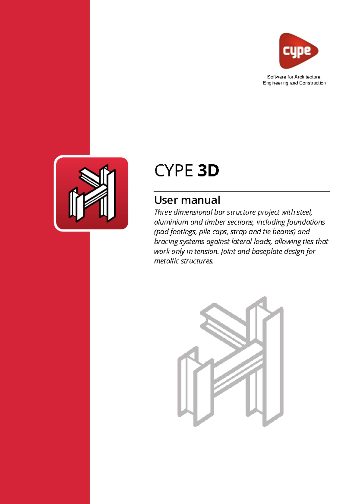 CYPE 3D User Manual: 3D Bar Structure Design with Steel, Aluminium ...