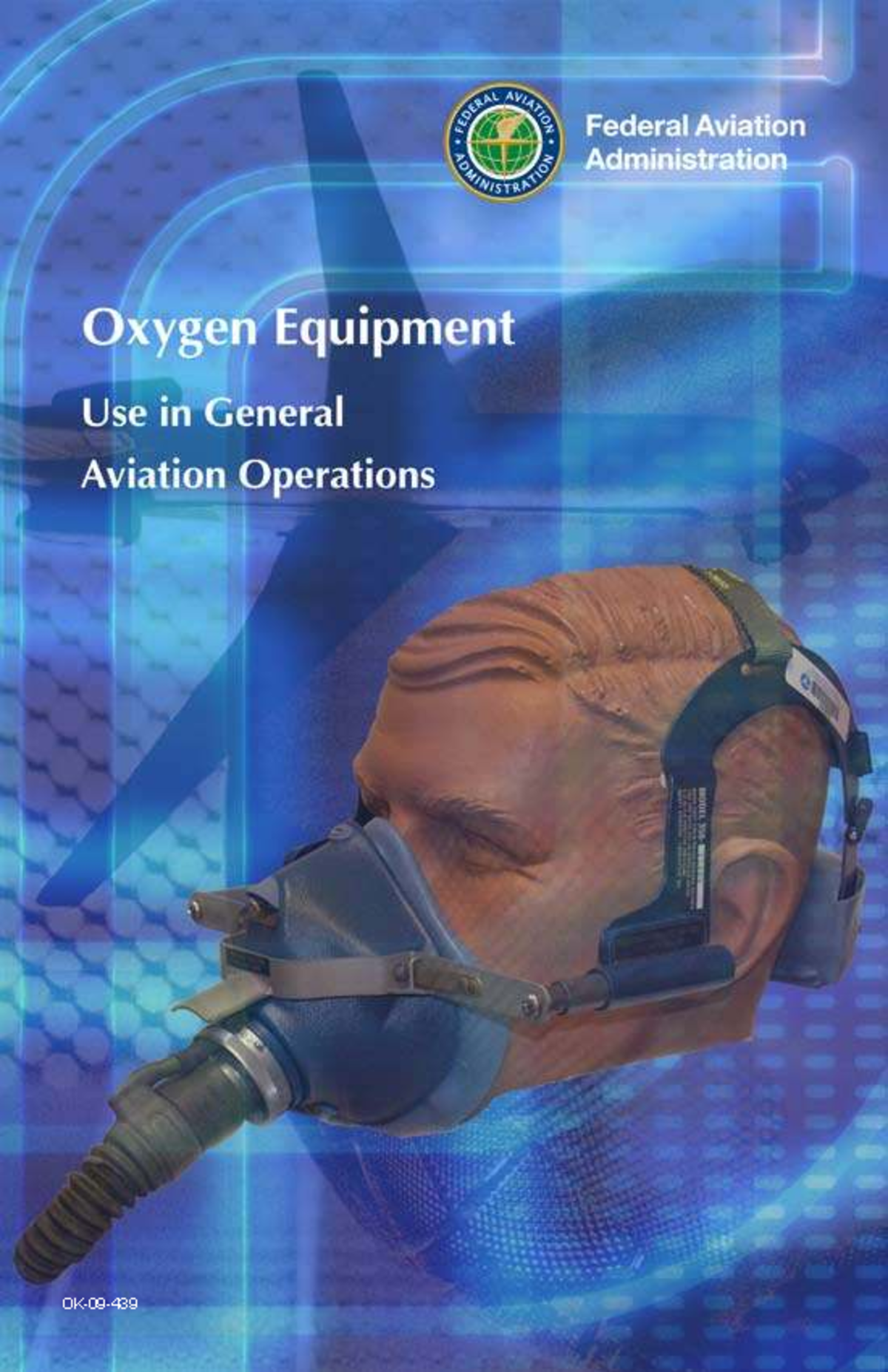 Oxygen Equipment Use in General Aviation Operations (Aviation Safety ...