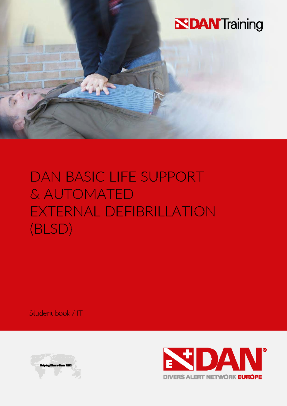 DAN BLS(D) 2018: Manuale di Primo Soccorso e Defibrillazione - Studocu