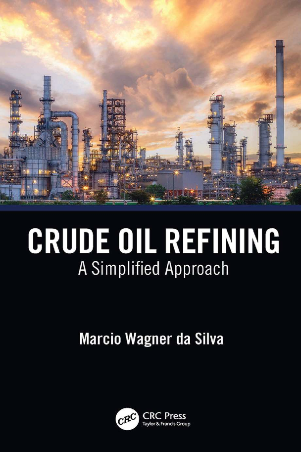 Crude Oil Refining (ENGR 101): A Simplified Overview of Processes and ...