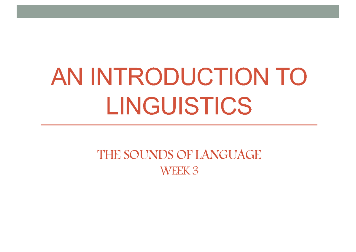 Ling 101 The Sounds Of Language Week 3 Overview Studocu