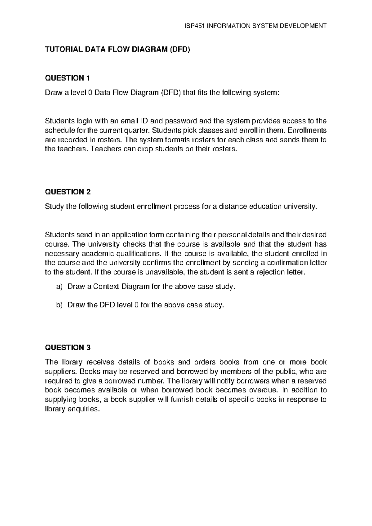 Tutorial Exercises DATA FLOW Diagram (DFD) - ISP451 INFORMATION SYSTEM ...