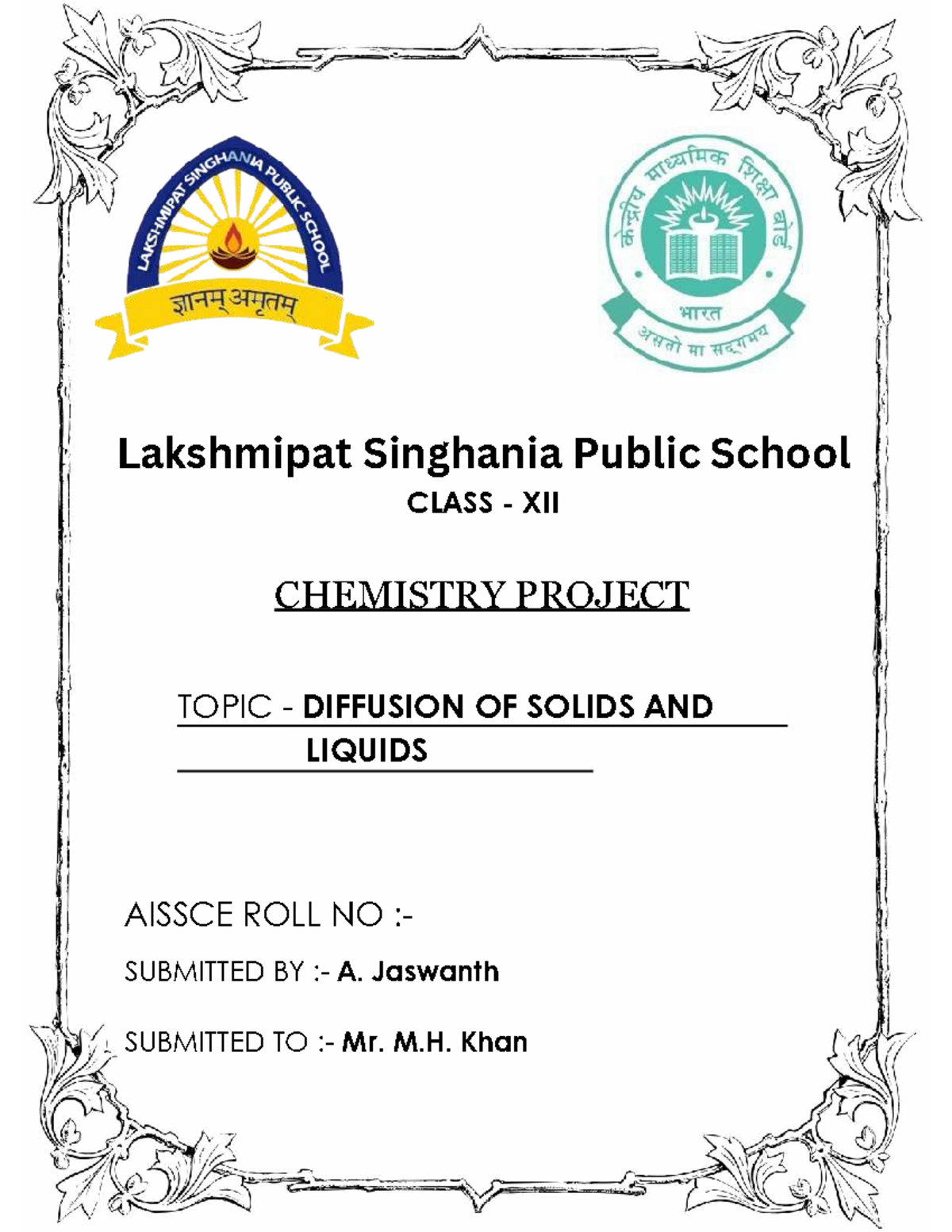 CLASS XII CHEMISTRY PROJECT: DIFFUSION OF SOLIDS & LIQUIDS - Studocu