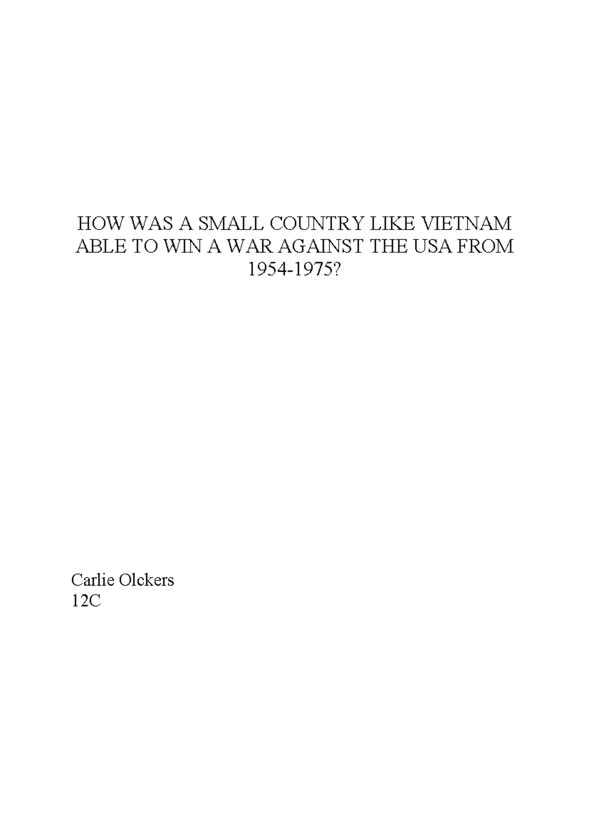 Vietnam War: Triumph of a Small Nation Over Superpower (History Project ...