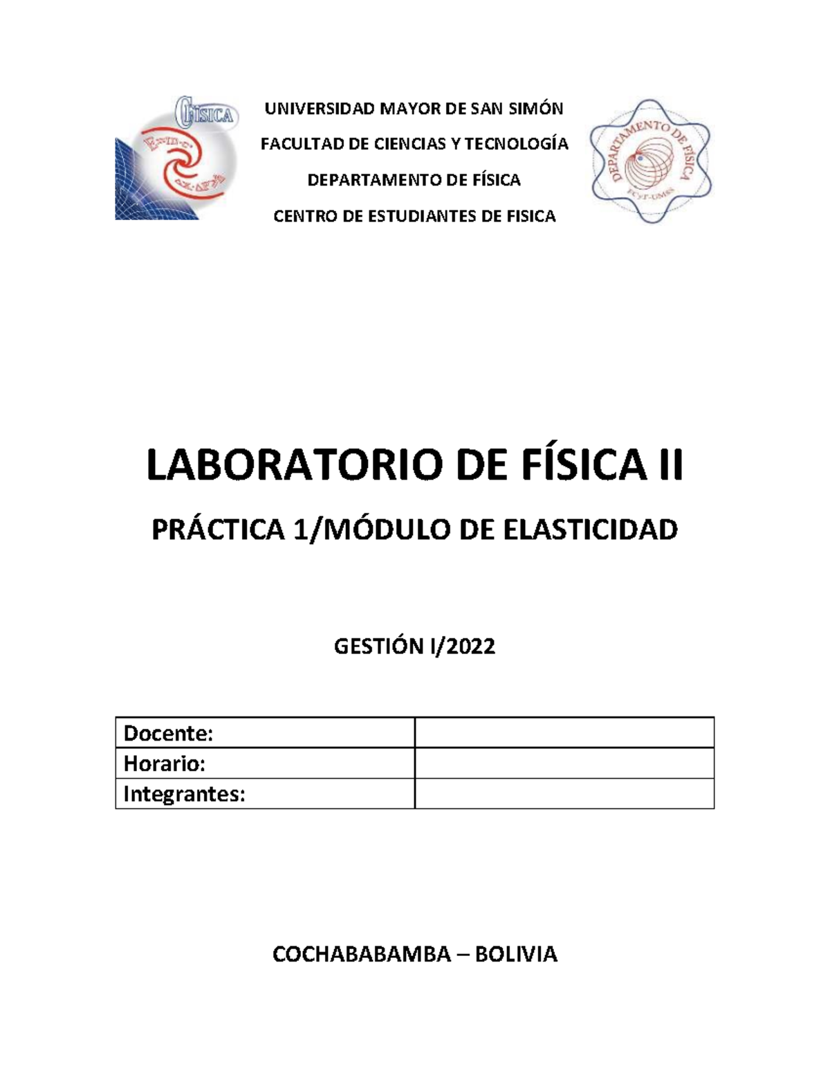Informe Modulo de Elasticidad - UNIVERSIDAD MAYOR DE SAN SIM”N FACULTAD DE CIENCIAS Y TECNOLOGÕA ...